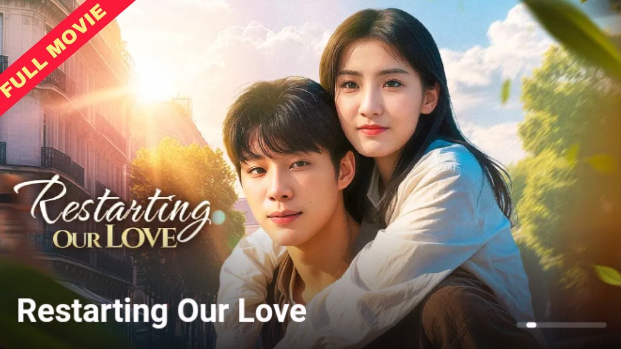 Restarting Our Love | CHINESE MOVIE - video Dailymotion