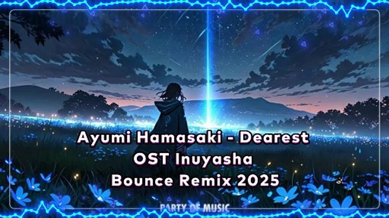 Ayumi Hamasaki - Dearest OST Inuyasha Bounce Remix 2025 By HARUM4D SLOT ...