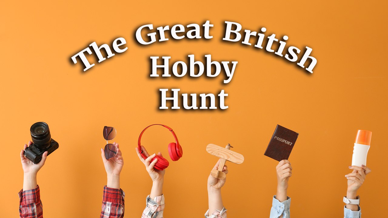 The Great British Hobby Hunt: Episode 3 - video Dailymotion