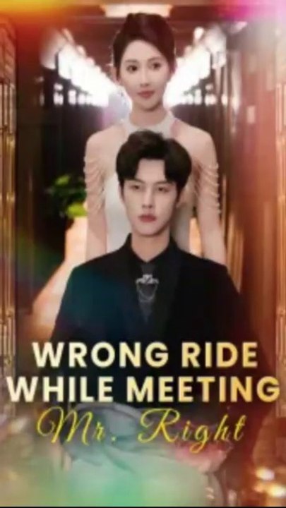 Wrong Ride While Meeting Mr Right chinese drama full eng sub - Video ...