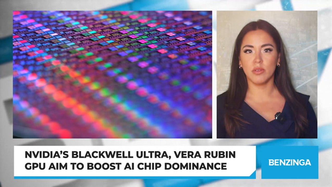 Nvidia’s Blackwell Ultra, Vera Rubin GPU Aim To Boost AI Chip Dominance ...