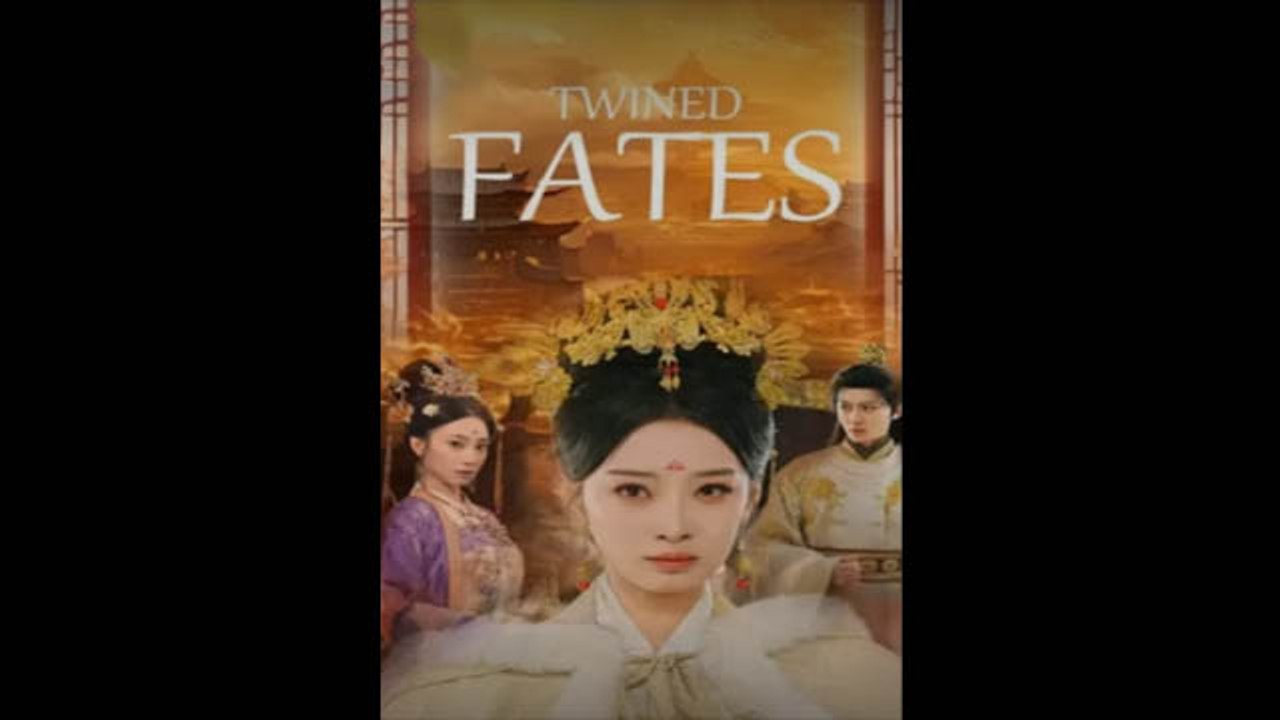 Twined Fates (Chinese Drama) - video Dailymotion