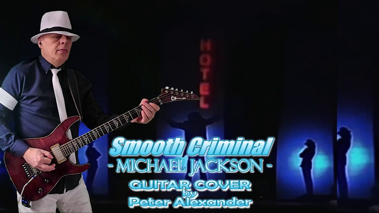 Smooth Criminal - COVER GUITAR - Michael Jackson by Peter Alexander ...