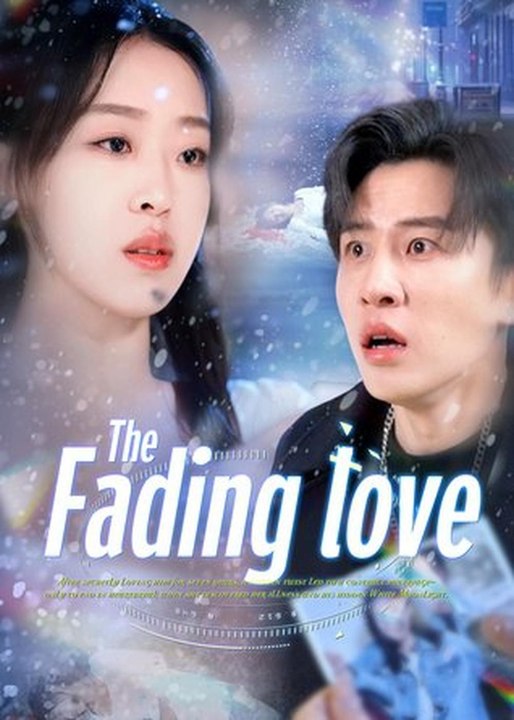The Fading Love (2025) - Full Movie [China Drama] - video Dailymotion