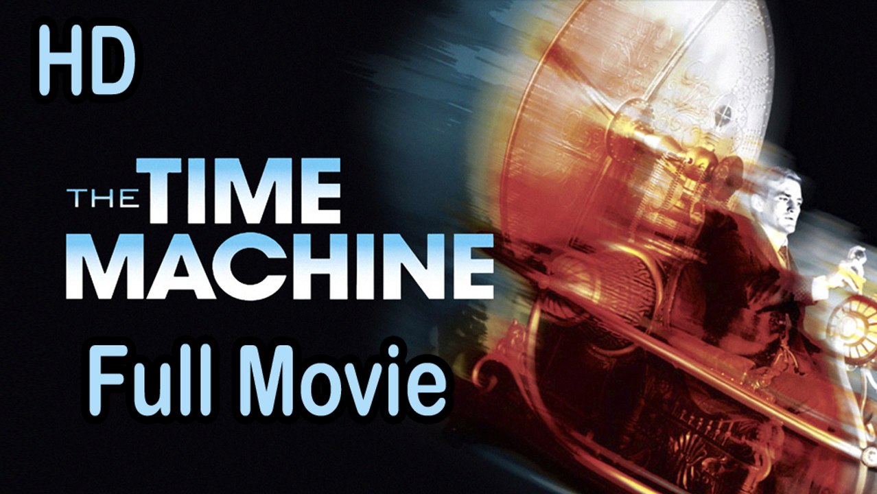 The Time Machine (2002) Full Movie HD - video Dailymotion