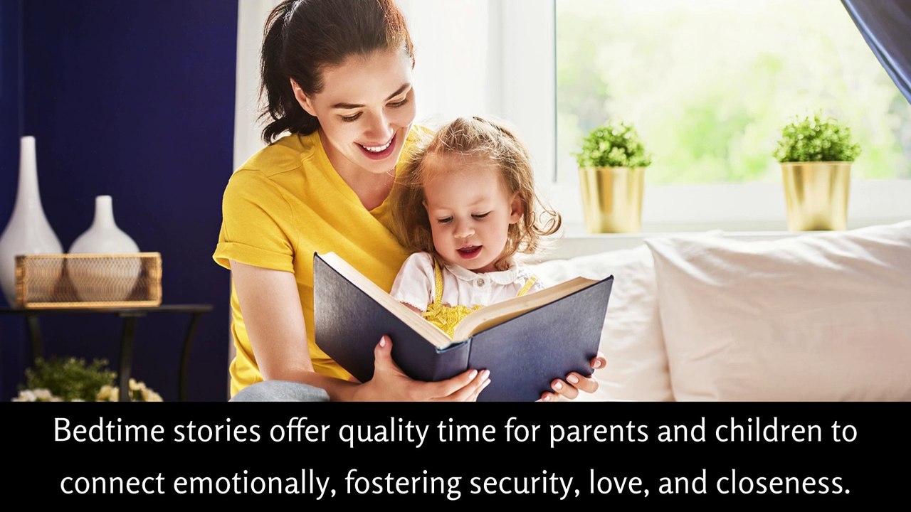 How Bedtime Stories Strengthen Parent-Child Bonds? - video Dailymotion
