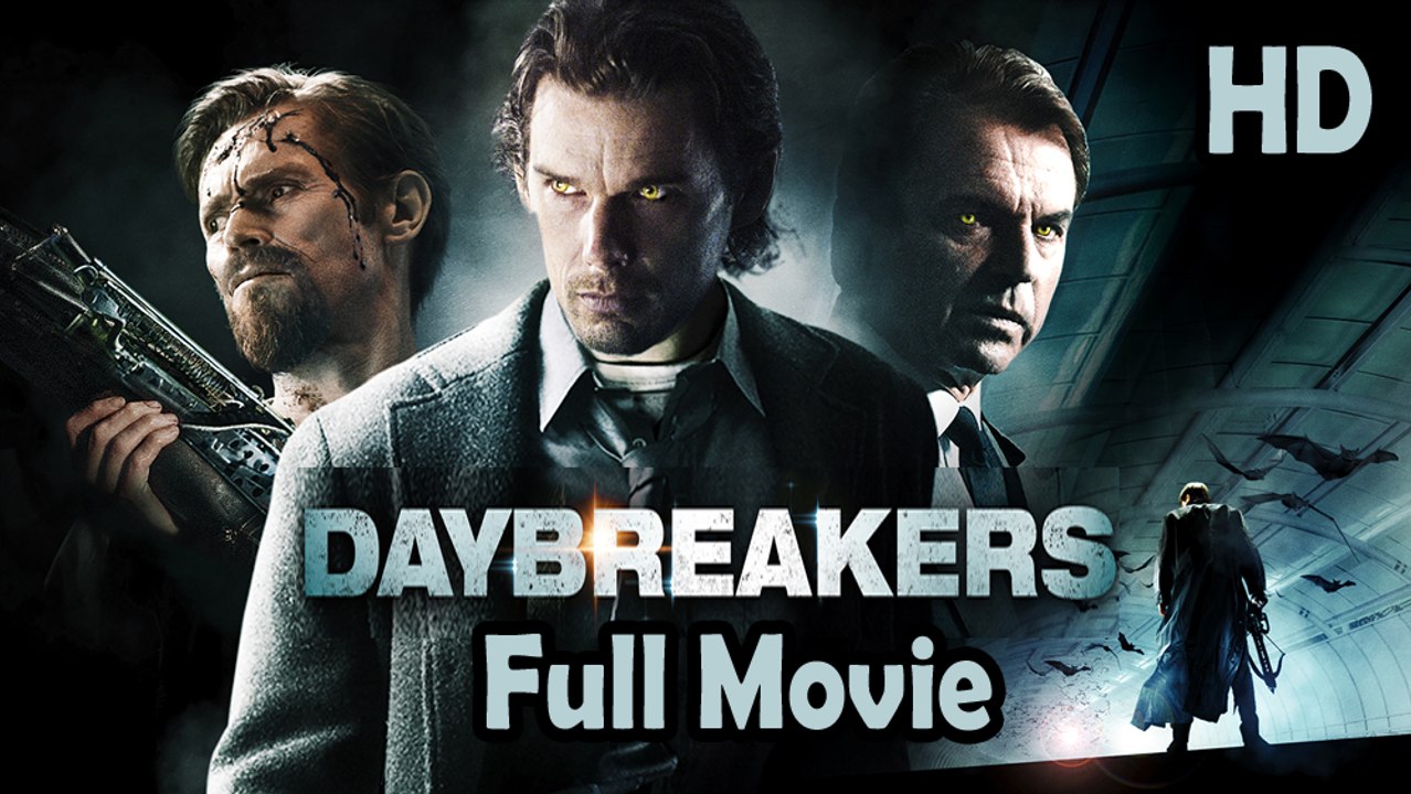 Daybreakers (2009) Full Movie HD - Vidéo Dailymotion