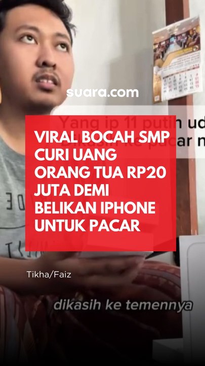 Viral Bocah SMP Curi Uang Orang Tua Rp20 Juta Demi Belikan Iphone untuk Pacar - Video Dailymotion
