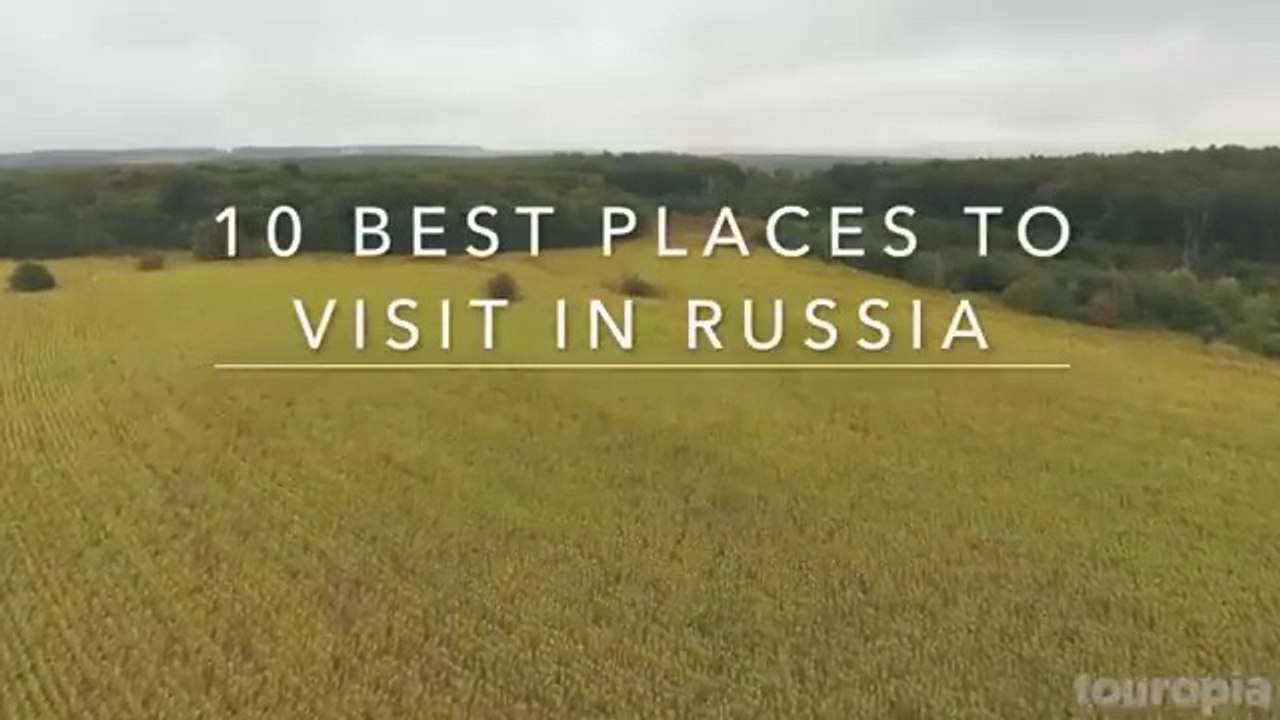 Russia Bucket List: 10 Must-Visit Destinations - Travel Guide - video ...