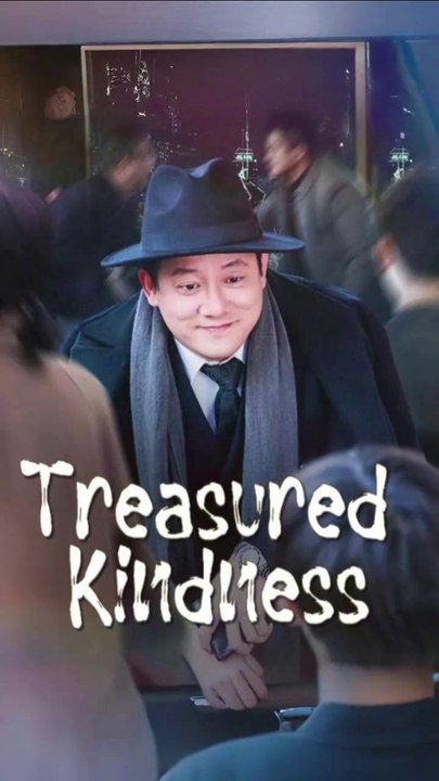 treasured kindness chinese drama, the benevolence ledger, kindness ...