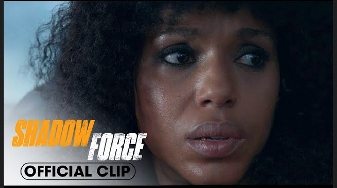 Shadow Force | Official Clip ‘Fog of War’ – Kerry Washington, Omar Sy ...