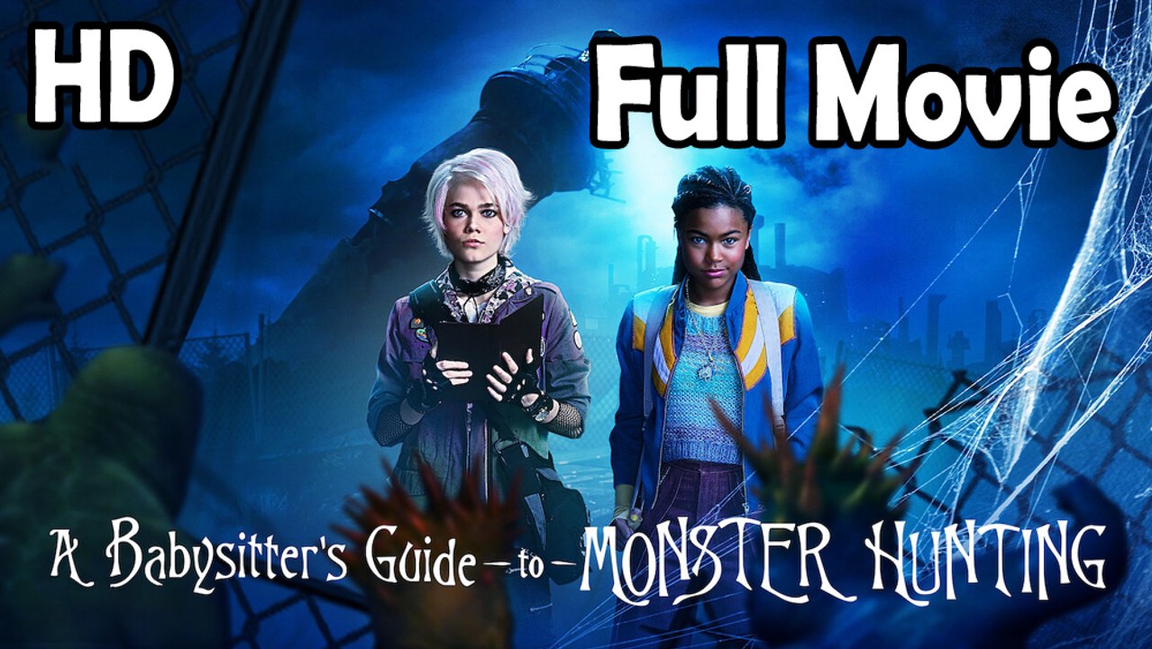 A Babysitter's Guide to Monster Hunting (2020) Watch HD - video Dailymotion