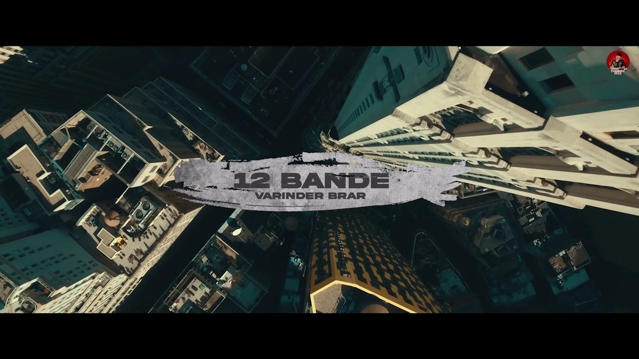 12 Bande - Varinder Brar (Official Video) - New Punjabi Song 2025 ...