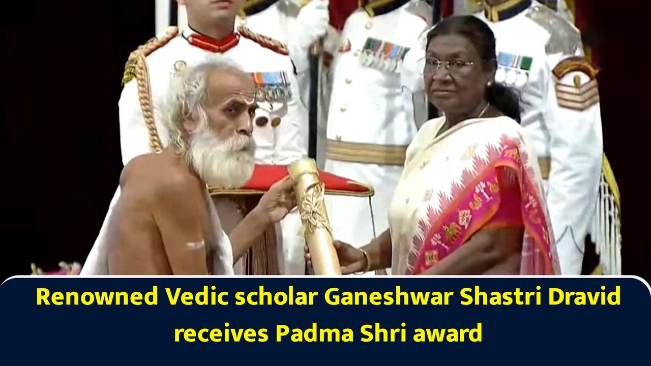 Renowned Vedic scholar Ganeshwar Shastri Dravid receives Padma Shri ...