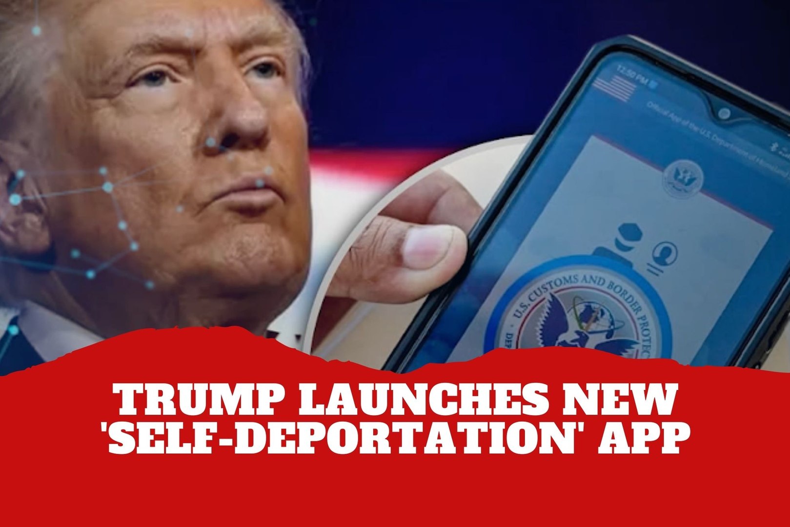 DHS launches CBP Home App with self-deport reporting feature - MARCA TV ...