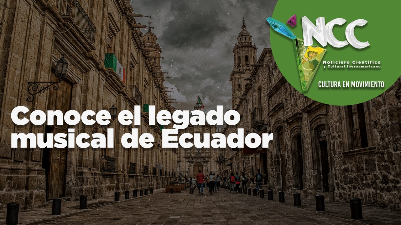 Conoce el legado musical de Ecuador - Vídeo Dailymotion