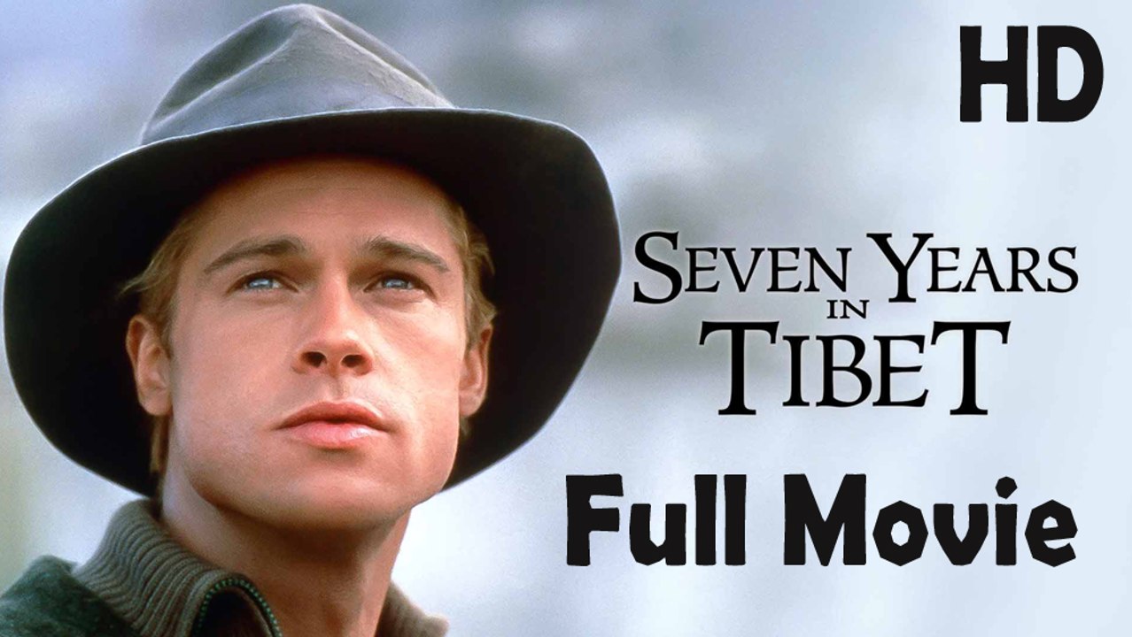 Seven Years in Tibet (1997) Full Movie HD - Vidéo Dailymotion
