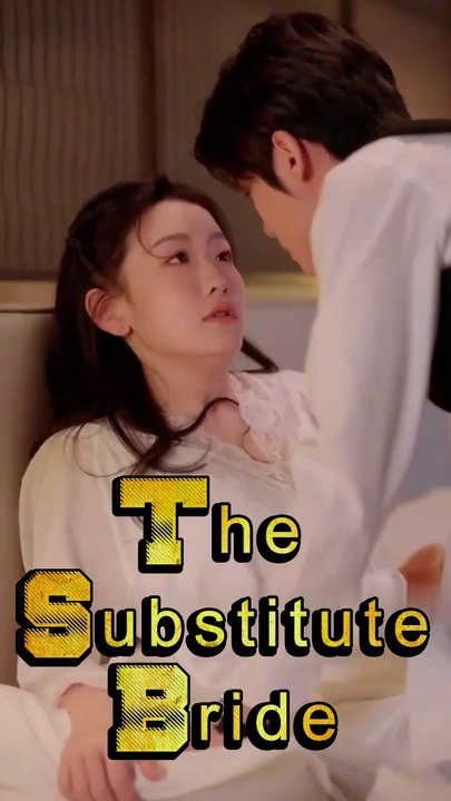 The Substitute Bride’s Secret─影片 Dailymotion