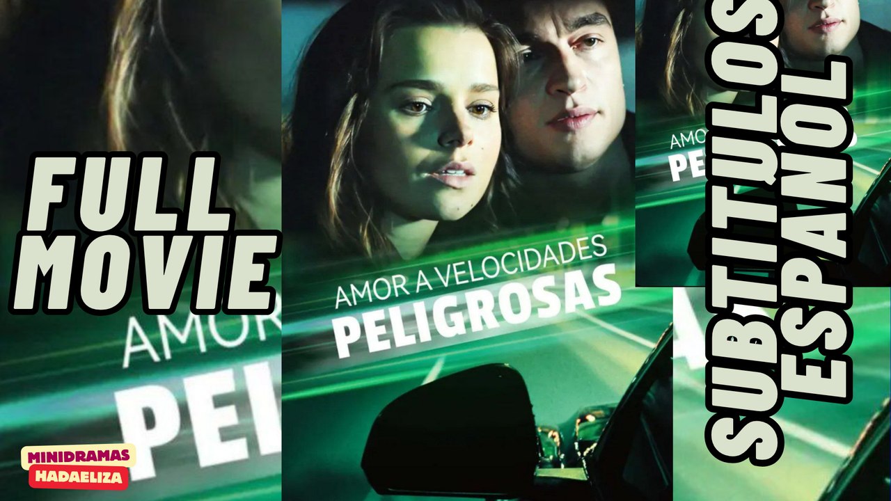 Amor a Velocidades peligrosas completa - Vídeo Dailymotion