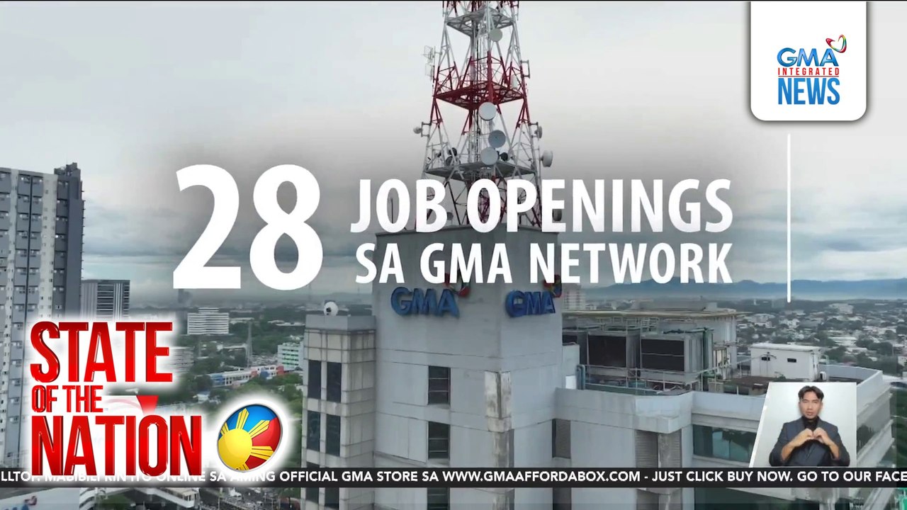 28 Job openings sa GMA Network | SONA - video Dailymotion