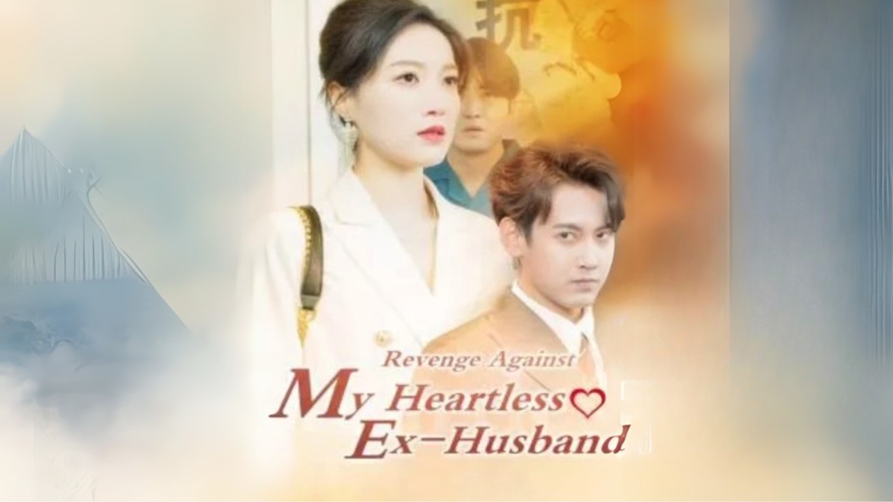 Revenge Against My Heartless Ex-Husband Sshort - video Dailymotion