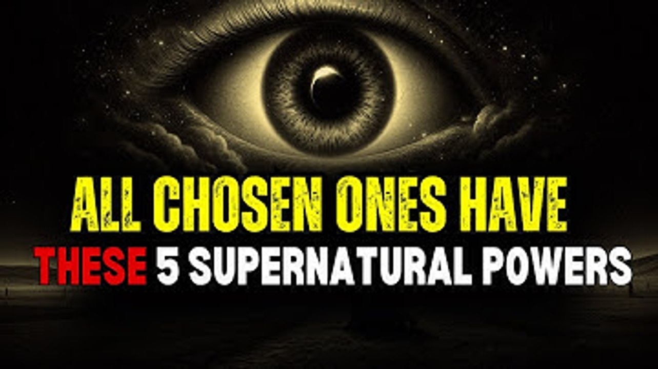 5 Supernatural Powers That the Chosen Develop in Solitude and ...