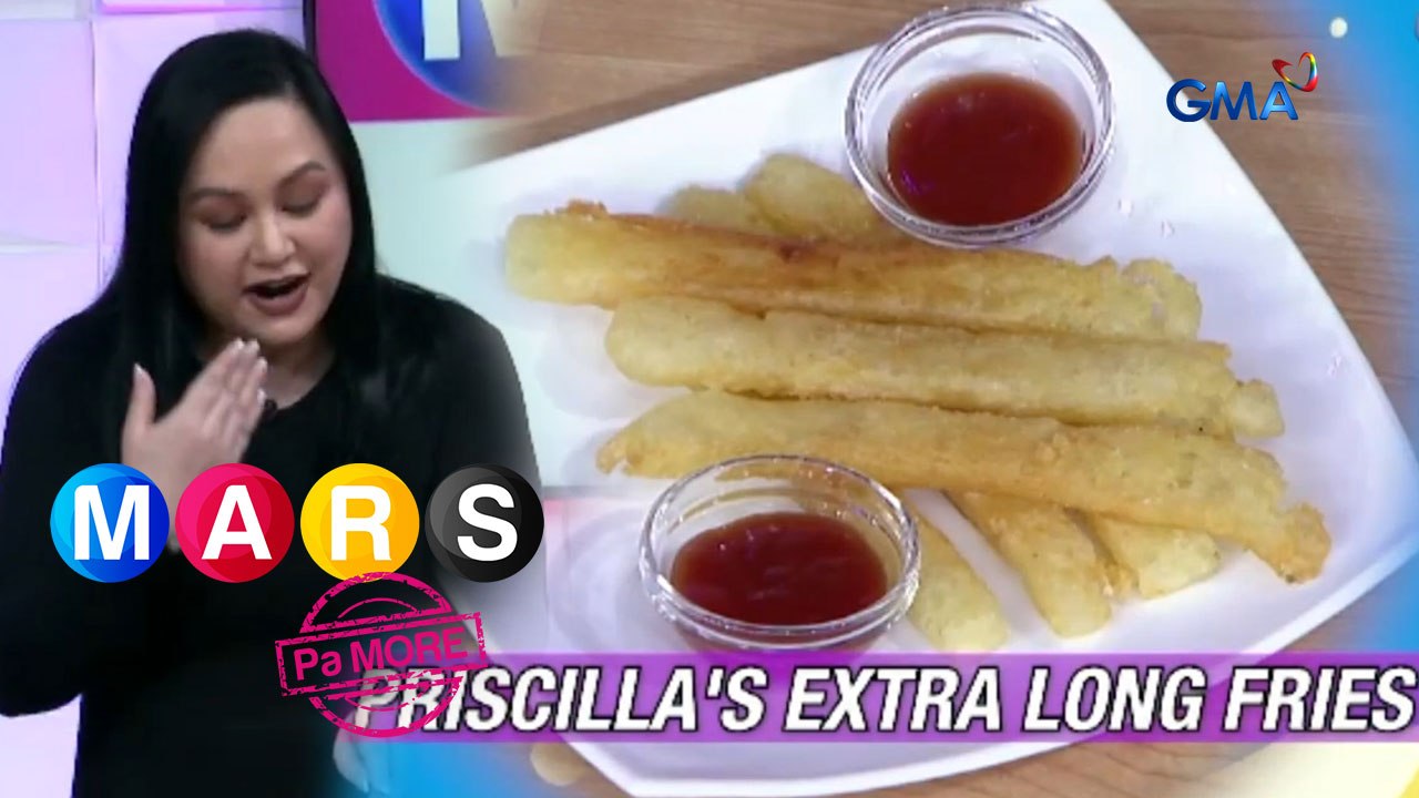 Priscilla Almeda’s Cooking ASMR and her Extra Long Fries | Mars Pa More ...