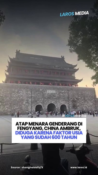 Diduga Faktor Usia, Menara Genderang di Fengyang, China Runtuh di ...