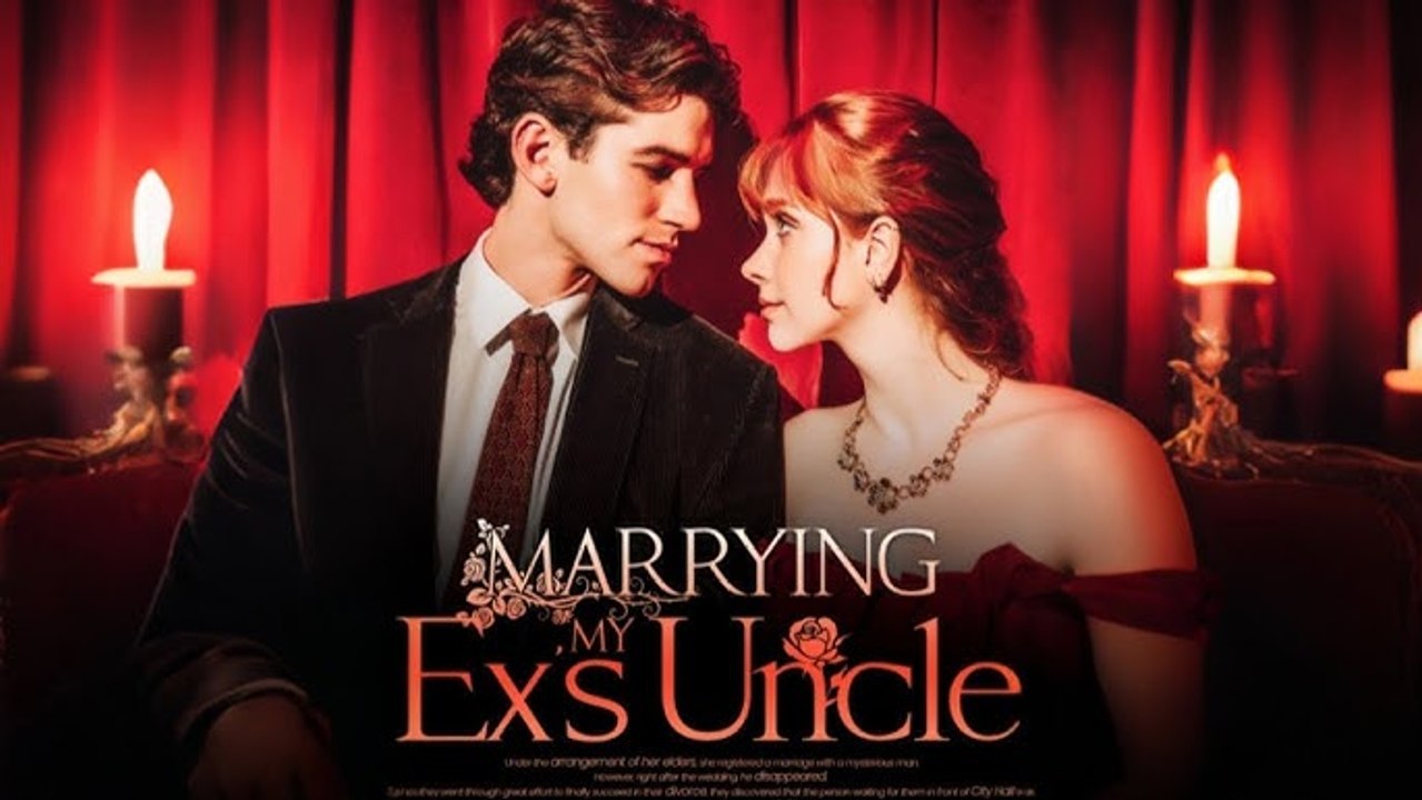 Marrying My Ex's Uncle - video Dailymotion