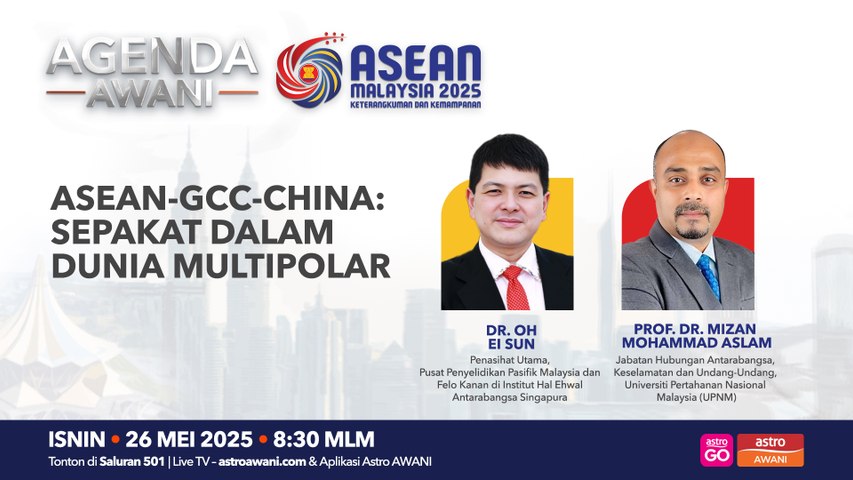 Agenda AWANI: ASEAN-GCC-China: Sepakat dalam dunia multipolar | Astro Awani