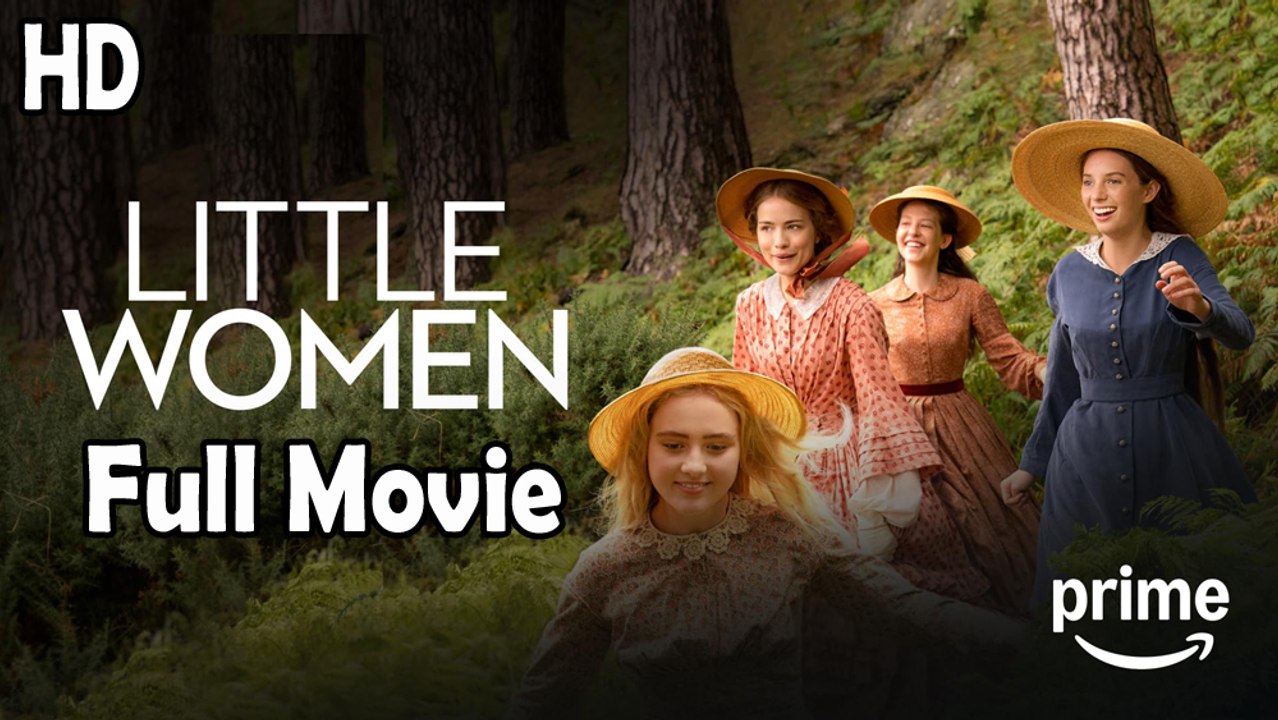 Little Women (2018) Full Movie HD - Vidéo Dailymotion