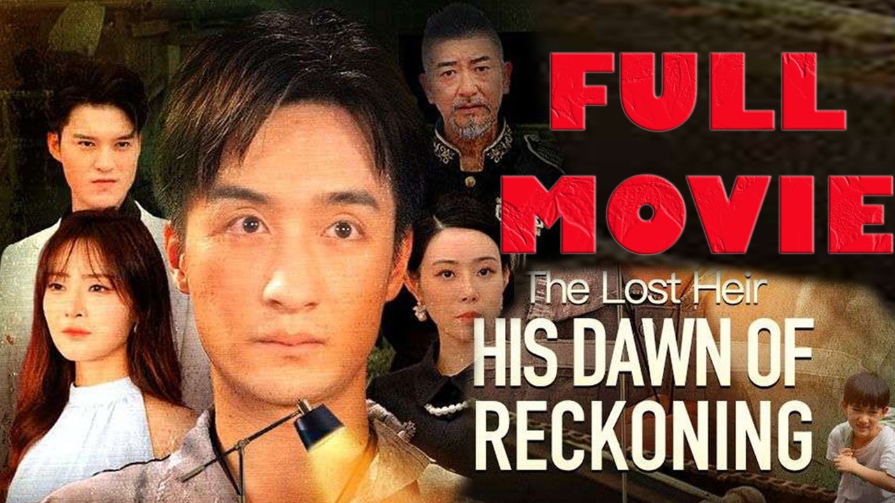 [English Dubbed] The Lost Heir - His Dawn of Reckoning Chinese Drama ...