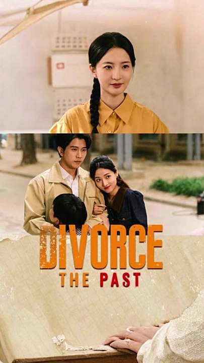 divorce the past chinese drama─影片 Dailymotion