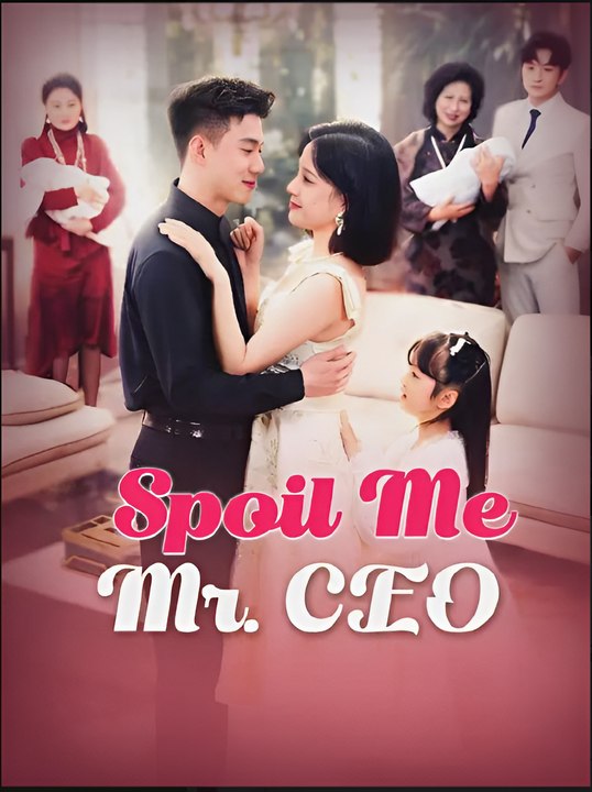 SPOIL ME MR. CEO- Drama FULL MOVIES ENGLISH SUB - video Dailymotion