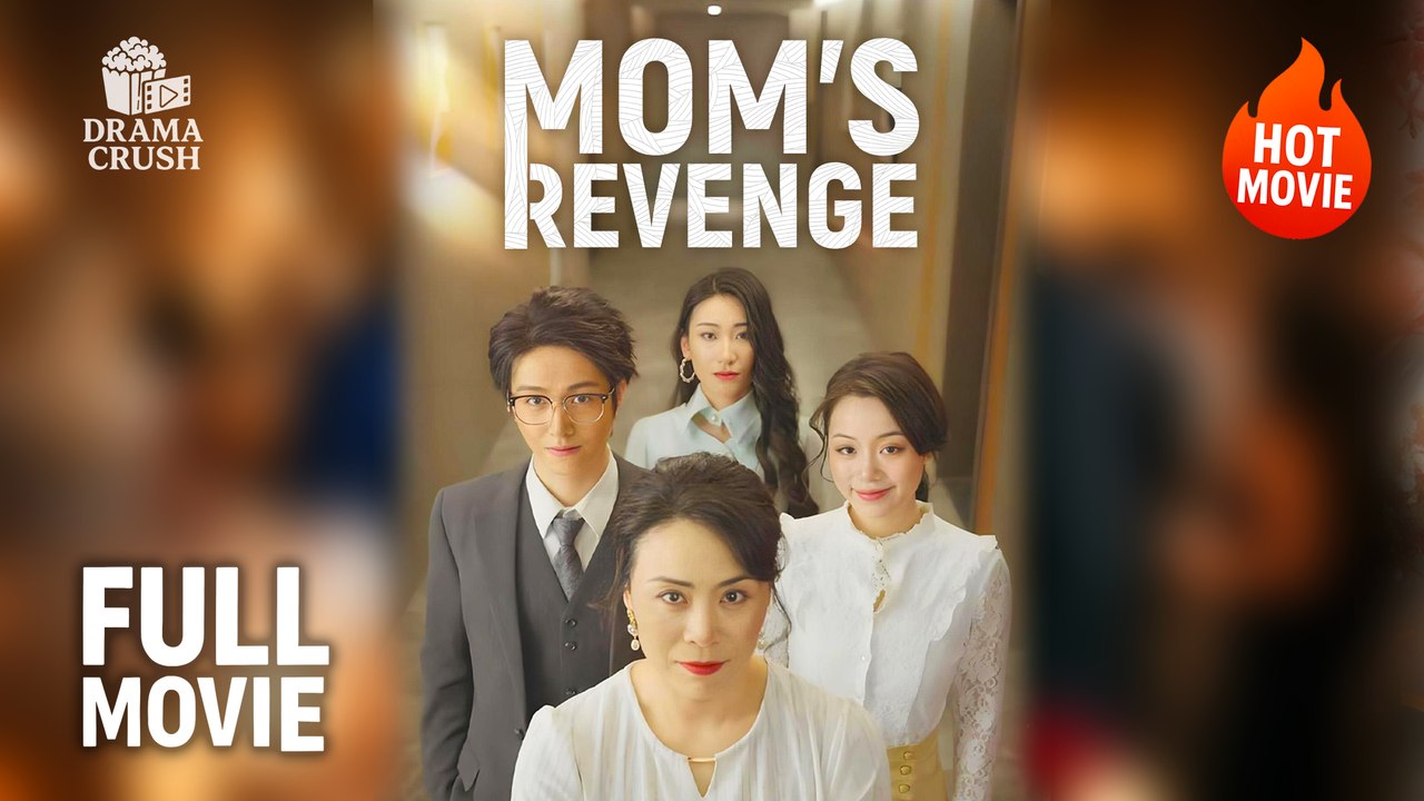 Mom's Revenge Full Movie | Hot Drama (2025) - video Dailymotion