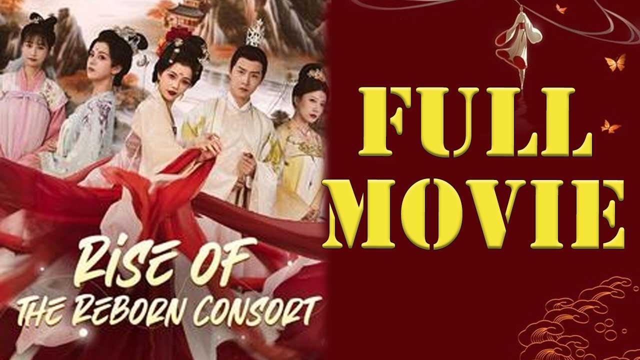Rise Of The Consort (2025) - Full Movie - TinyTales Cinema - video ...