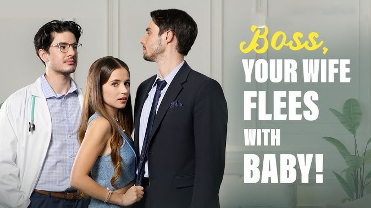 Boss Your Wife Flees With Baby Full Eng Sub - video Dailymotion
