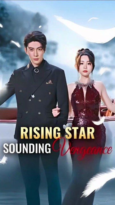 Rising Star Sounding Revenge #chinesedrama - video Dailymotion