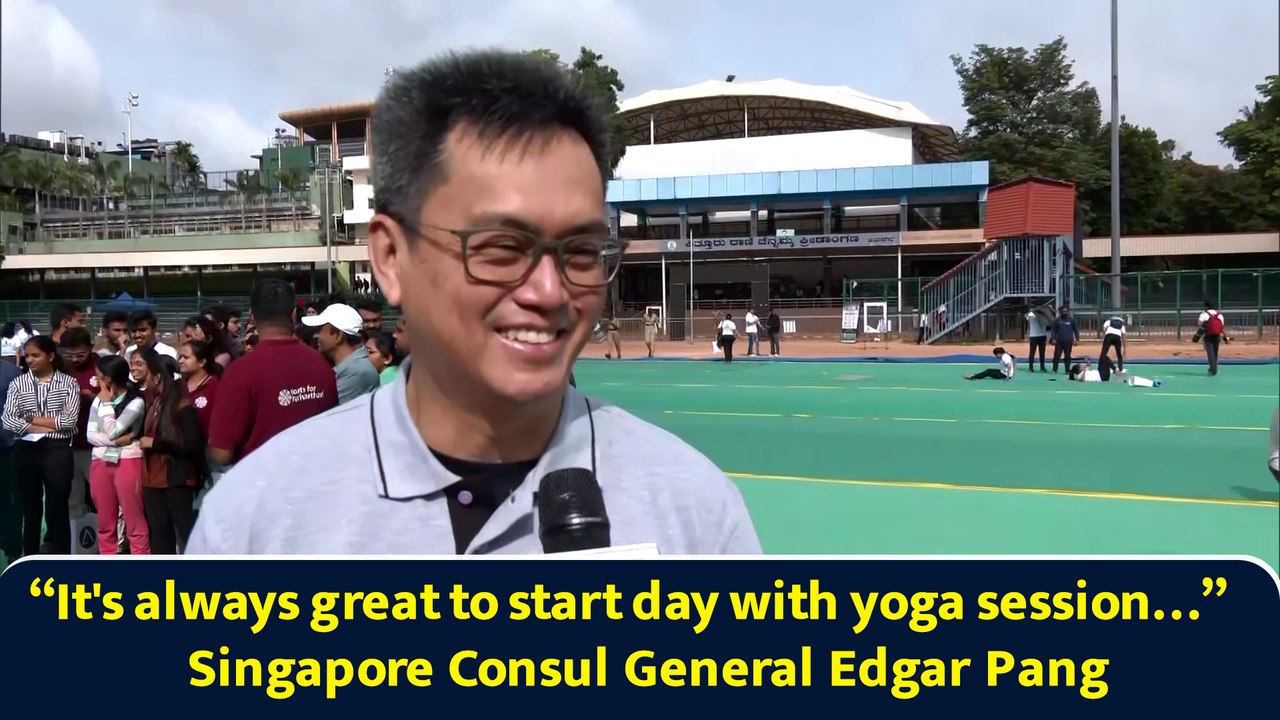 “It's always great to start day with yoga session…” Singapore Consul ...