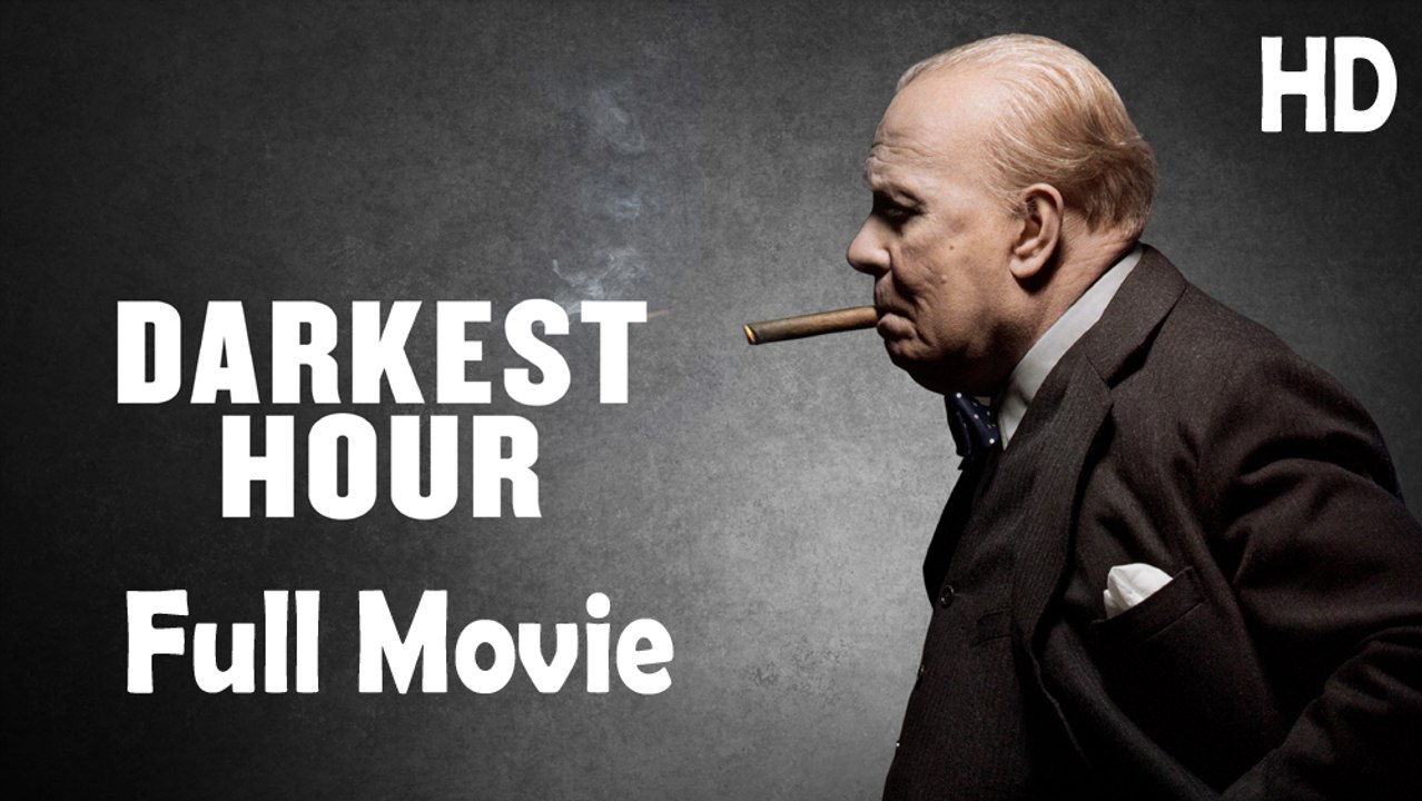 Darkest Hour (2017) Full Movie HD - Vidéo Dailymotion
