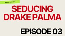 Seducing Drake Palma : Episode 4 - video Dailymotion