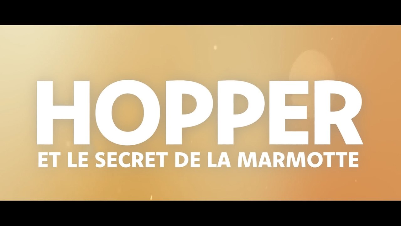 HOPPER ET LE SECRET DE LA MARMOTTE (2025) VF - Vidéo Dailymotion