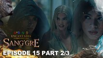 Sang'gre: Full Episode 46 (August 18, 2025) | Encantadia Chronicles - video Dailymotion