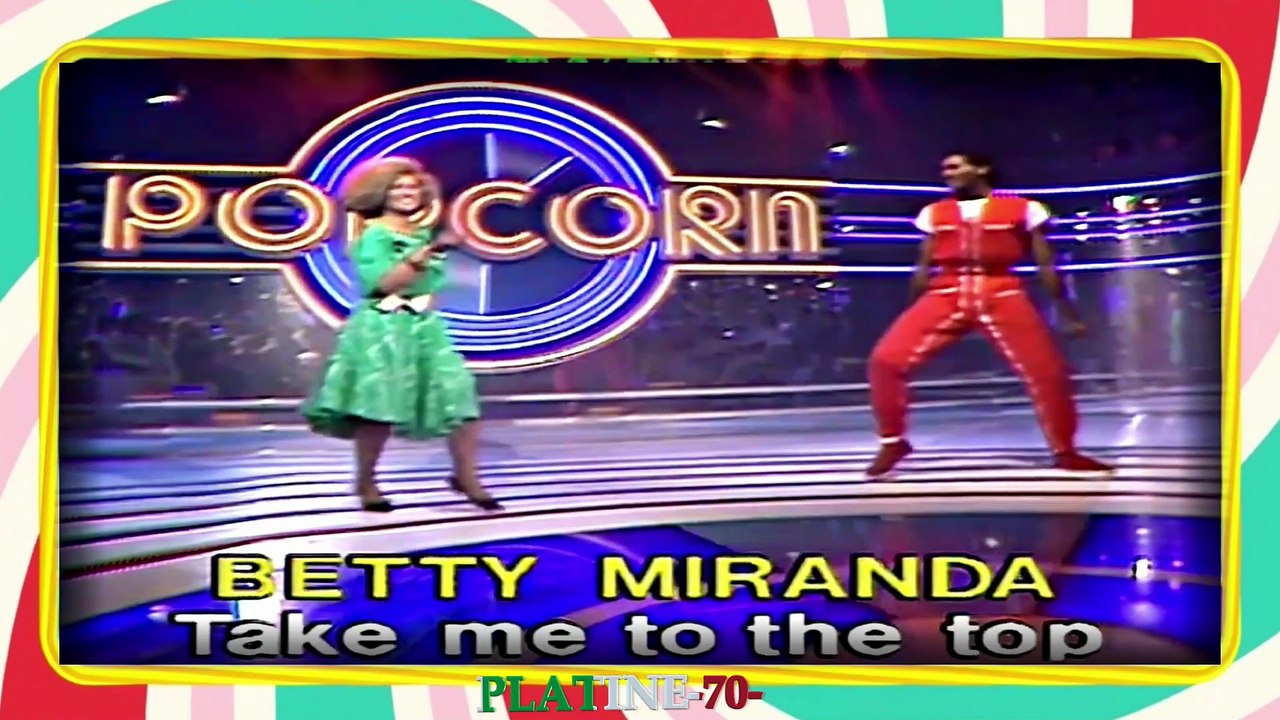 Betty Miranda ‎- Take Me To The Top (maxi) - Vidéo Dailymotion