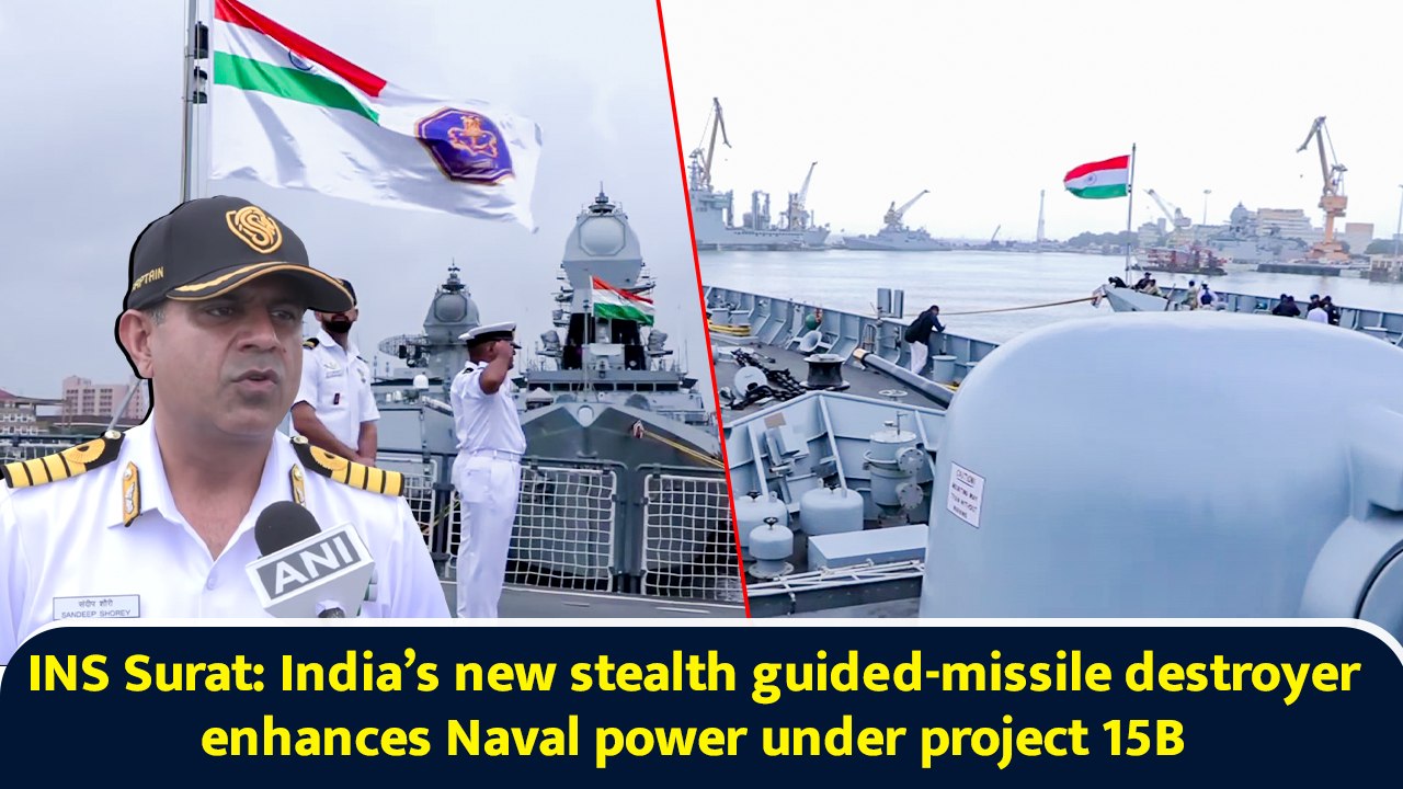 INS Surat: India’s new stealth guided-missile destroyer enhances Naval ...