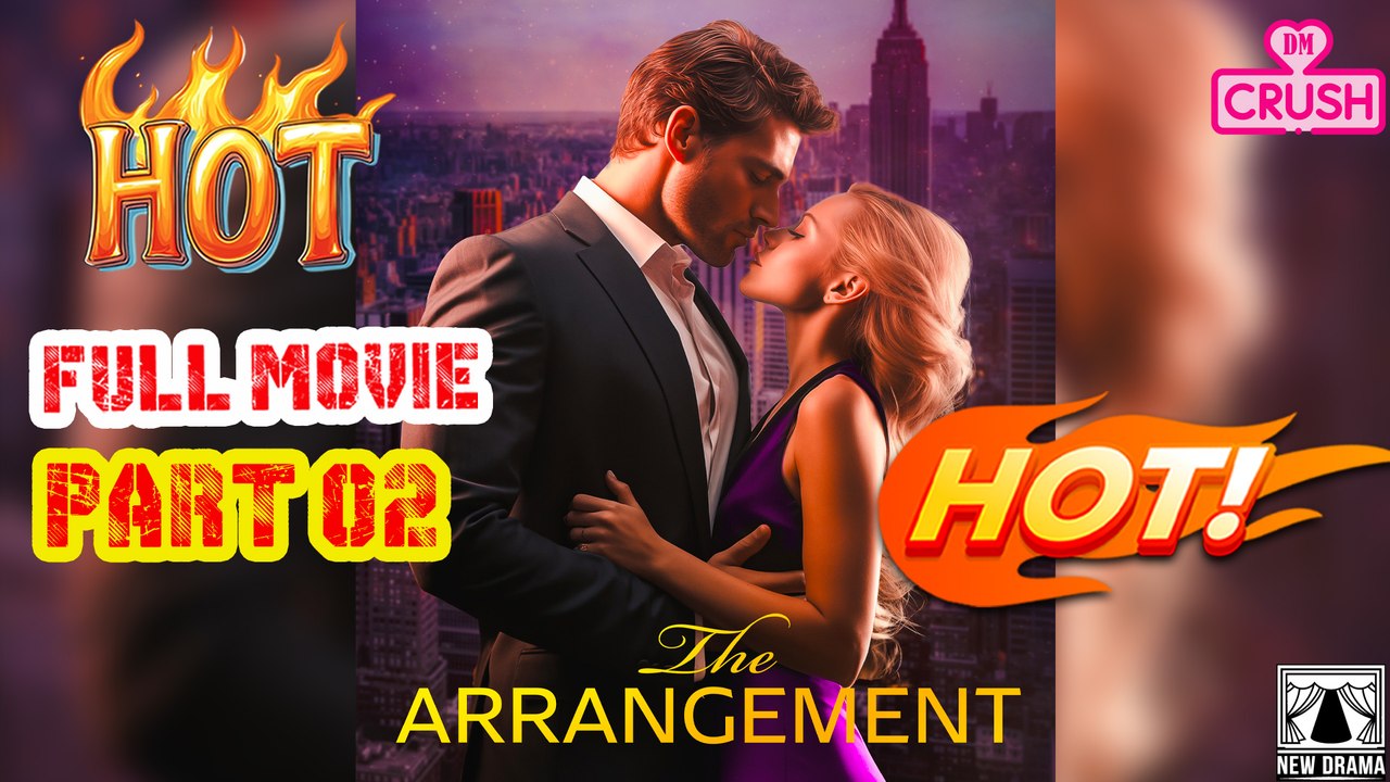 The Arrnagement Part 2 (Galatea) Full Movie - Hot Drama 2025 | Mini Drama 2025 | Emotional ...