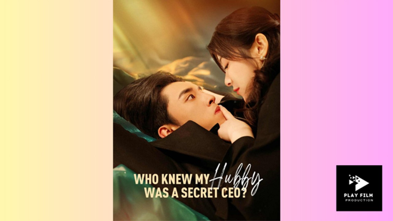 Who Knew My Hubby Was A Secret CEO! - Full Movie (2025) - video Dailymotion