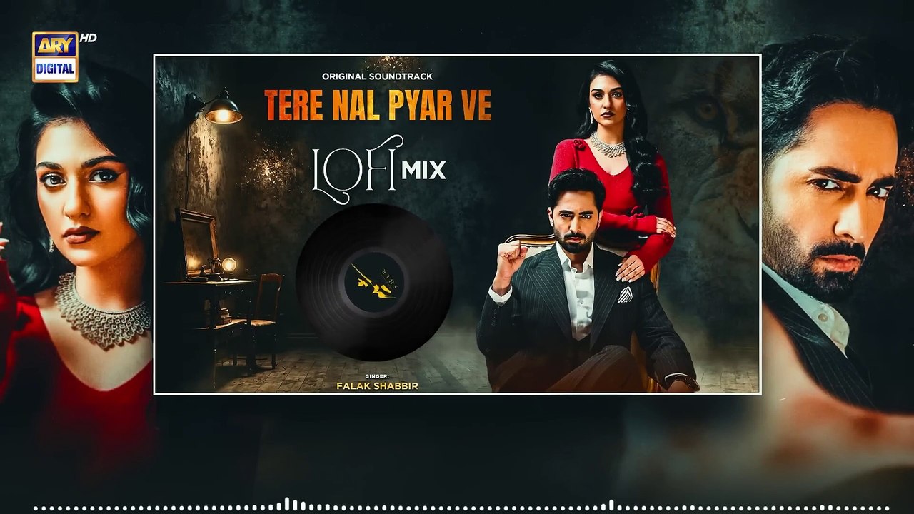 Sher 2025 - Tere Nal Pyar Ve - Lofi Mix - ARY Digital {5} - video Dailymotion