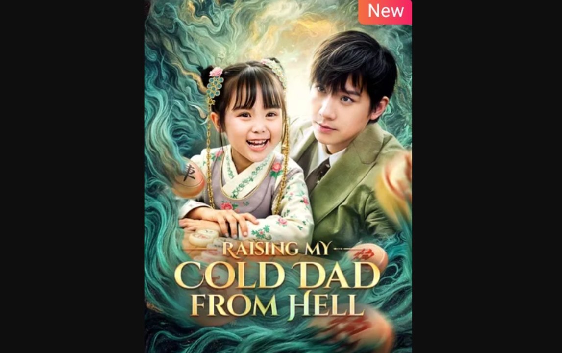 Raising My Cold Dad from Hell - video Dailymotion