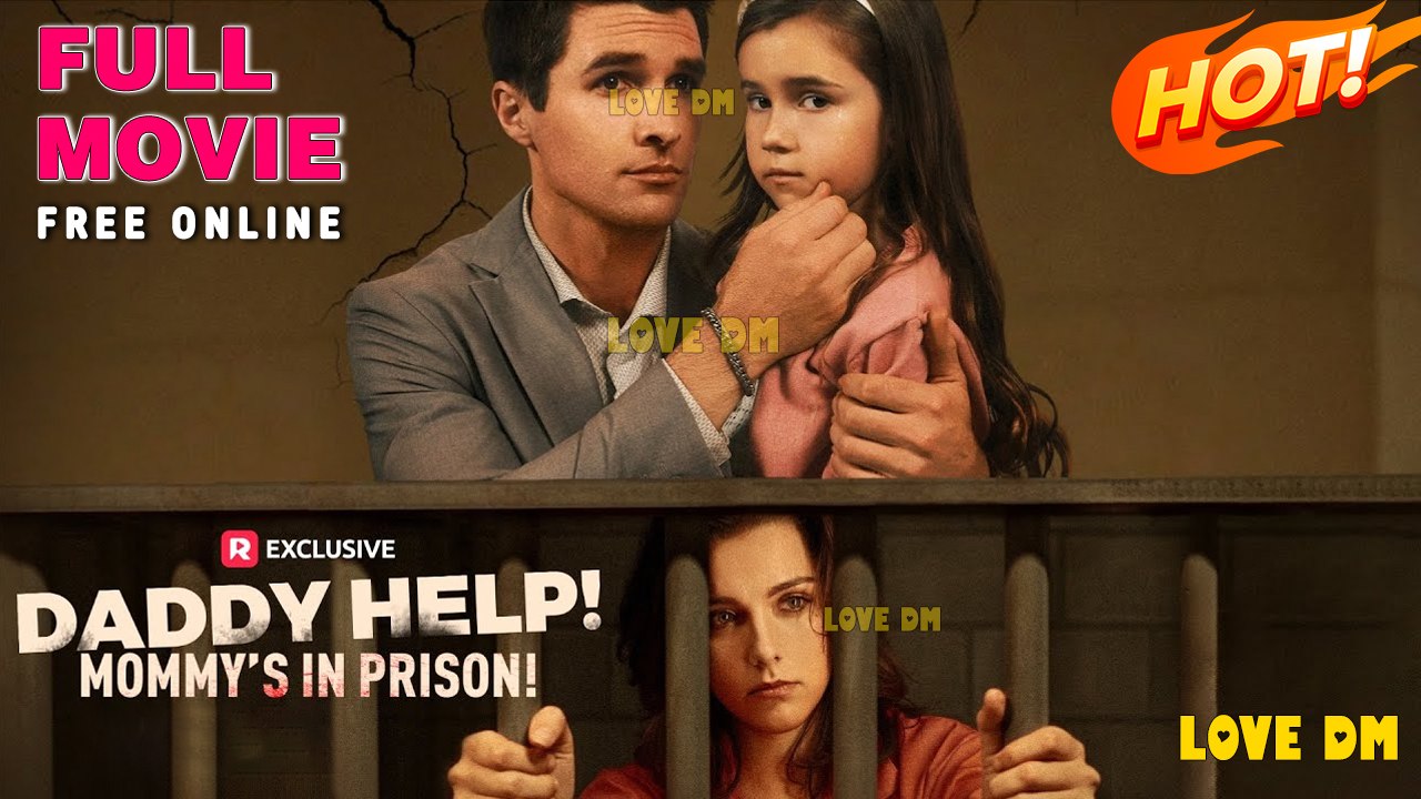 Daddy Help! Mommy’S In Prison - Full Movie - video Dailymotion